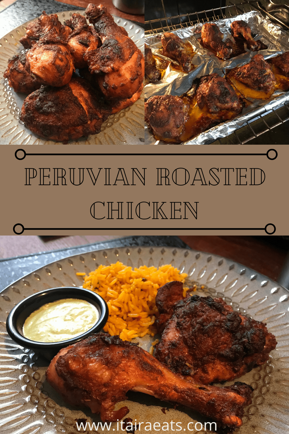 Peruvian Roasted Chicken (Pollo A La Brasa) - Itaira Eats